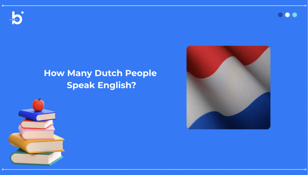 How Many Dutch People Speak English?